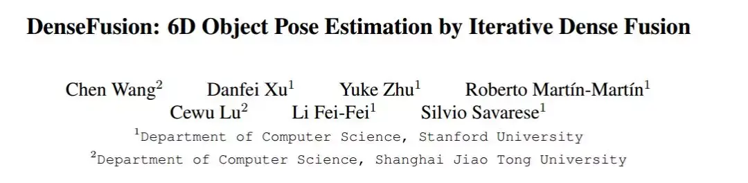 6D目标姿态估计，李飞飞夫妇等提出DenseFusion - 知乎
