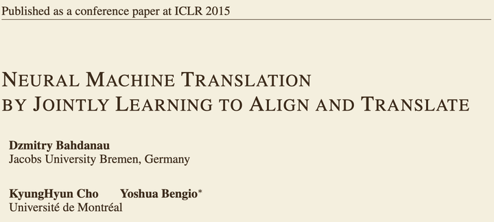 1 原版Attention 论文阅读笔记 《NEURAL MACHINE TRANSLATION BY JOINTLY LEARNING TO ...