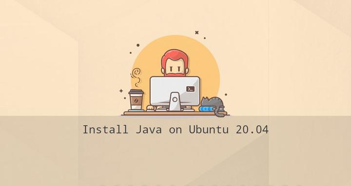 如何在 Ubuntu 20.04 上安装 Java - 知乎
