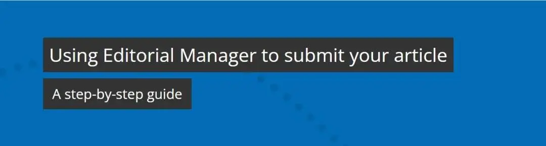 投稿系统逐步使用指南：如何使用Editorial Manager - 知乎