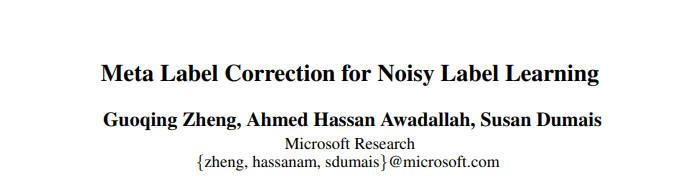 Meta Label Correction for Noisy Label Learning - 知乎