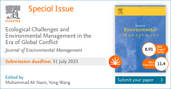专题征稿 | Journal of Environmental Management：全球冲突时代的生态挑战和环境管理 - 知乎