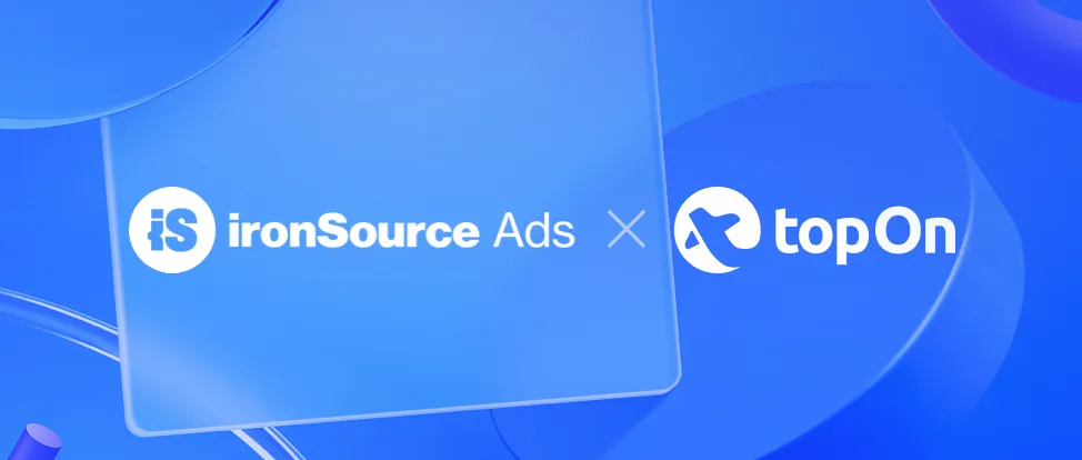 ironSource Ads Bidding 现已正式加入TopOn 聚合平台 - 知乎