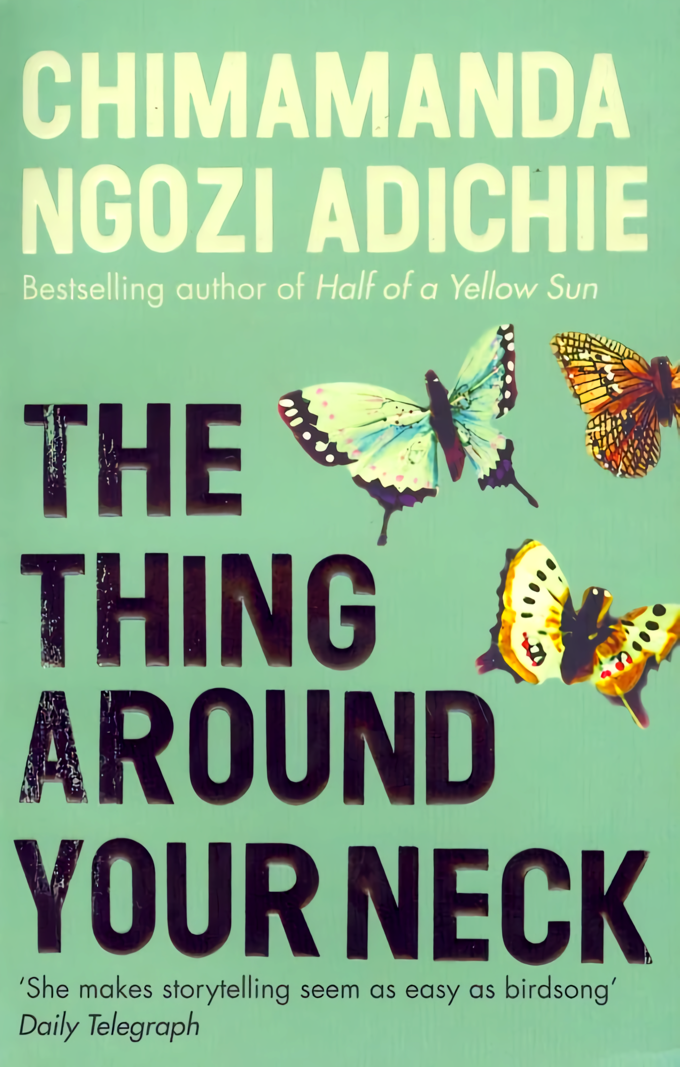 Chimamanda Ngozi Adichie(奇马曼达·恩戈齐·阿迪奇)《The Thing Around Your Neck》《绕颈之物 ...
