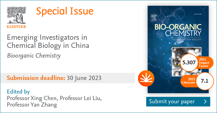 专题征稿｜Bioorganic Chemistry：中国化学生物学领域新锐科学家 - 知乎