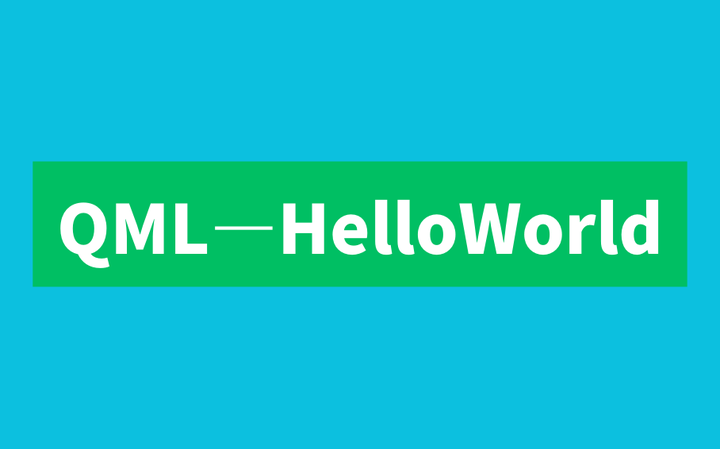QML——HelloWorld - 知乎