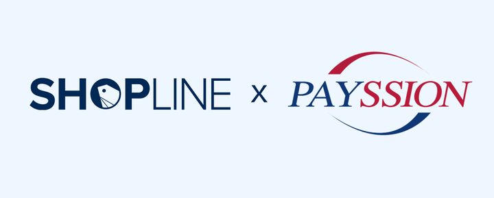 SHOPLINE与PAYSSION达成战略合作，打造一站式全球本地支付解决方案！ - 知乎