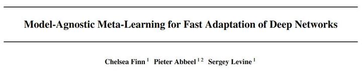 Model-agnostic meta-learning for fast adaptation - 知乎