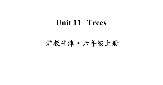 六年级牛津版 unit11 Trees - 知乎