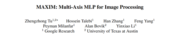 MAXIM | 在线性复杂度下实现局部/全局感受野 - 知乎