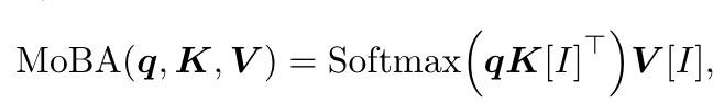 MoBA详细解析 - 长上下文 LLMS 的块注意力混合 - 知乎