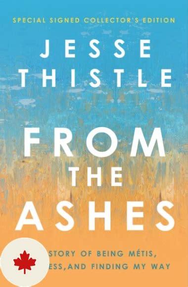 Jesse Thistle(杰西·蒂索)《From the Ashes》《从灰烬中重生》解析 - 知乎