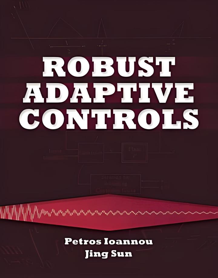 Robust Adaptive Control-1.2.6【经典文献阅读】 - 知乎