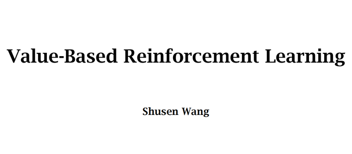 王树森老师 DRL 课程笔记 P2-价值学习 (Value-Based Reinforcement Learning) - 知乎