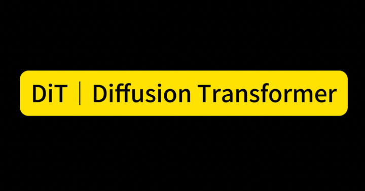 DiT｜Diffusion Transformer - 知乎