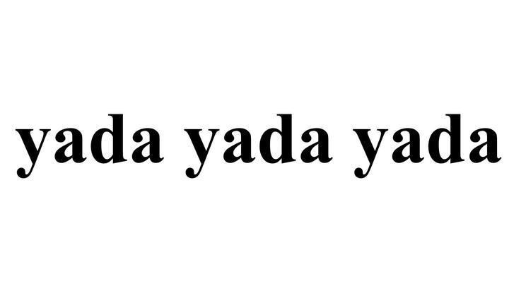 yada yada yada - 知乎