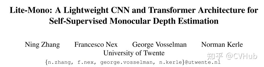 CVPR 2023 | Lite-Mono:一种新的轻量级自监督单目深度估计方法 - 知乎