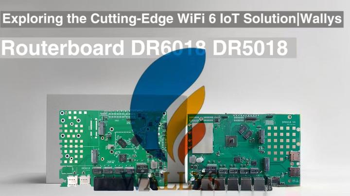 IPQ6018 IPQ5018: Exploring the Cutting-Edge WiFi 6 IoT Solution|Wallys - 知乎