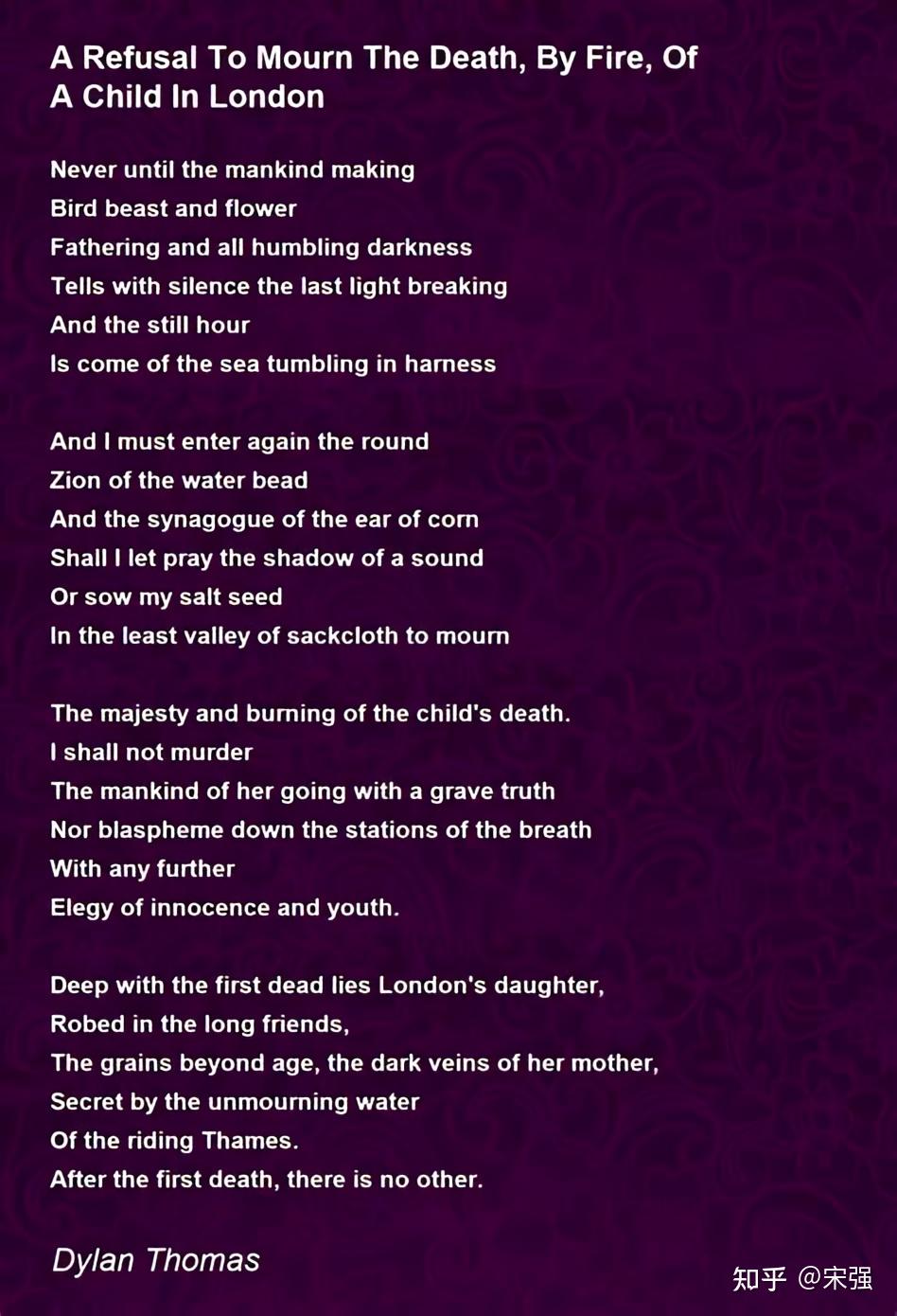 Dylan Thomas(迪伦·托马斯)《A Refusal to Mourn the Death, by Fire, of a Child ...